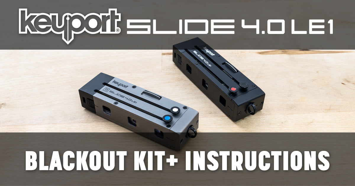 Keyport Slide 4.0 LE1 Blackout Kit Assembly Instructions